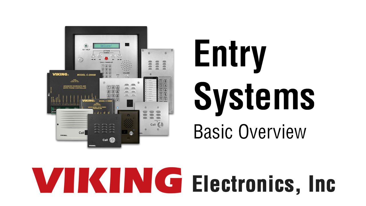Video: Intro to Entry Systems - Viking Electronics, Inc.