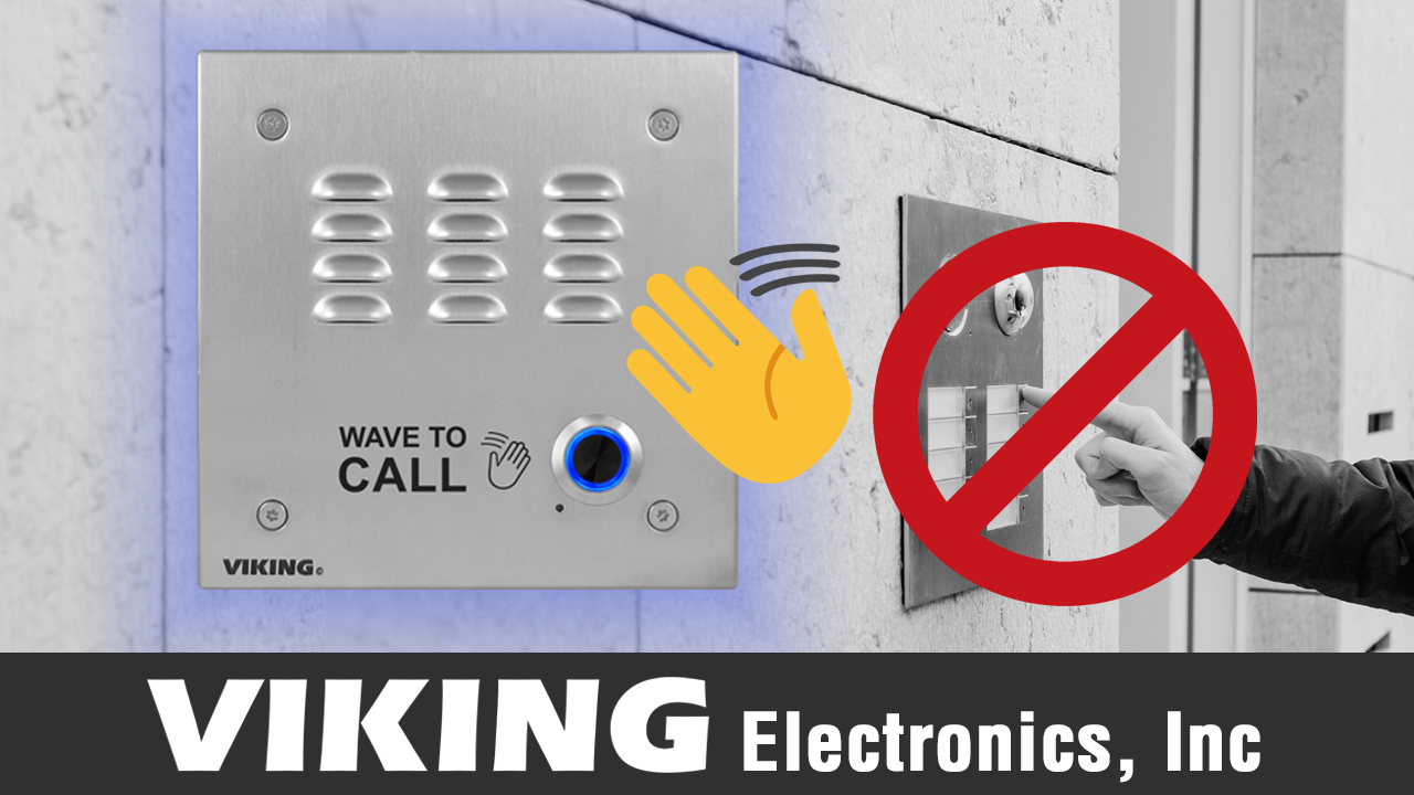 Touch free entry phone demo | E-30-TF-IP - Viking Electronics, Inc.